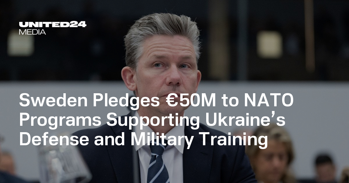 Sweden Pledges €50M to NATO Programs Supporting Ukraine’s Defense and ...