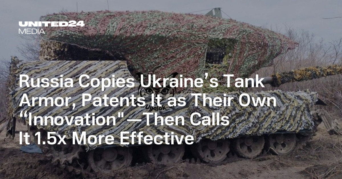 Russia Copies Ukraine’s Tank Armor, Patents It as Their Own “Innovation ...