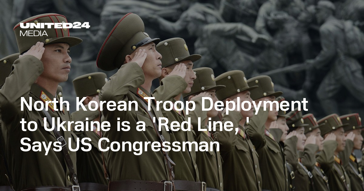 North Korean Troop Deployment to Ukraine is a 'Red Line,' Says US ...