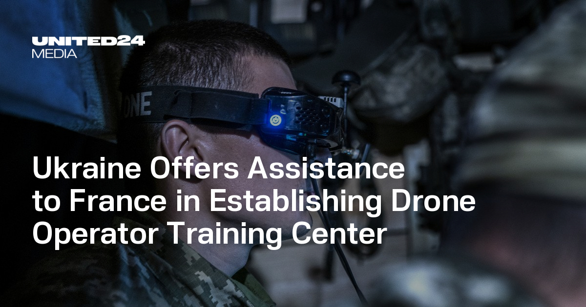 Ukraine Offers Assistance to France in Establishing Drone Operator ...