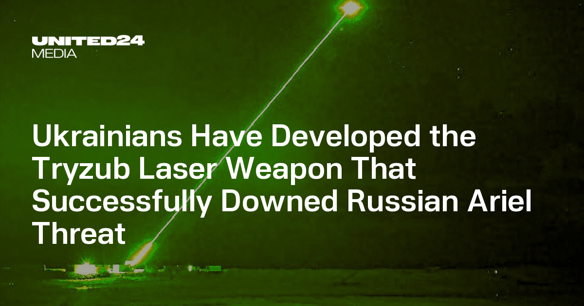 Ukrainians Have Developed the Tryzub Laser Weapon That Successfully ...
