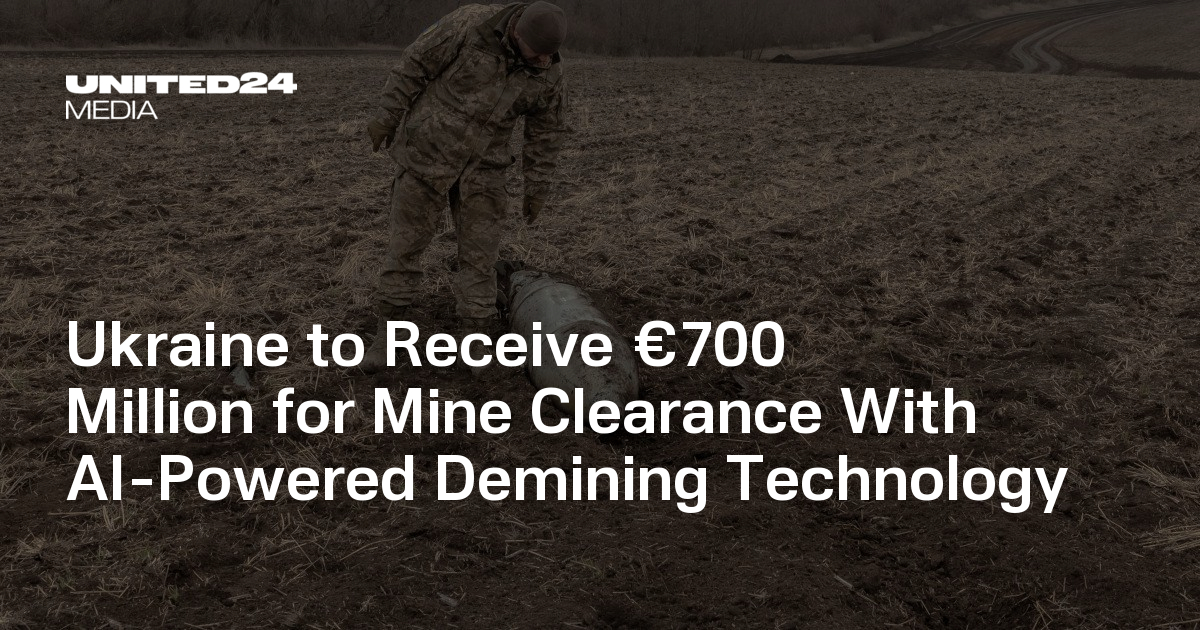 Ukraine to Receive €700 Million for Mine Clearance With AI-Powered ...