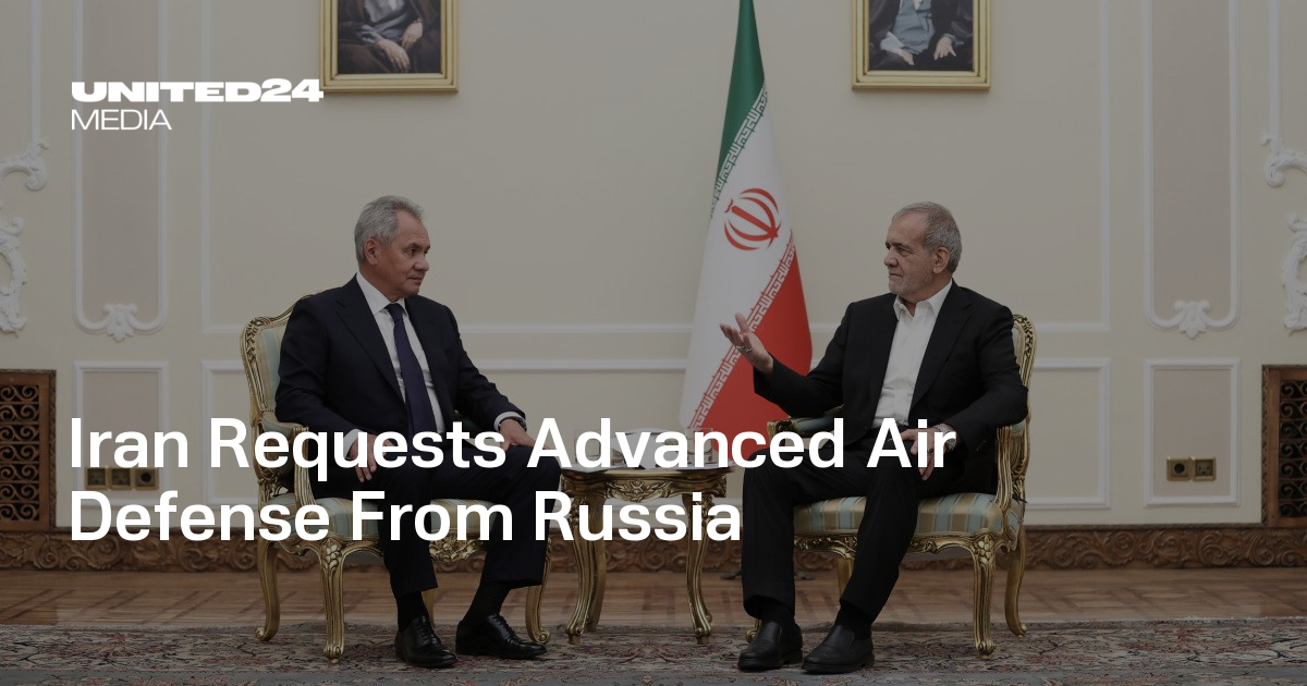 Tehran Seeks Modern Air Defense from Moscow — UNITED24 Media