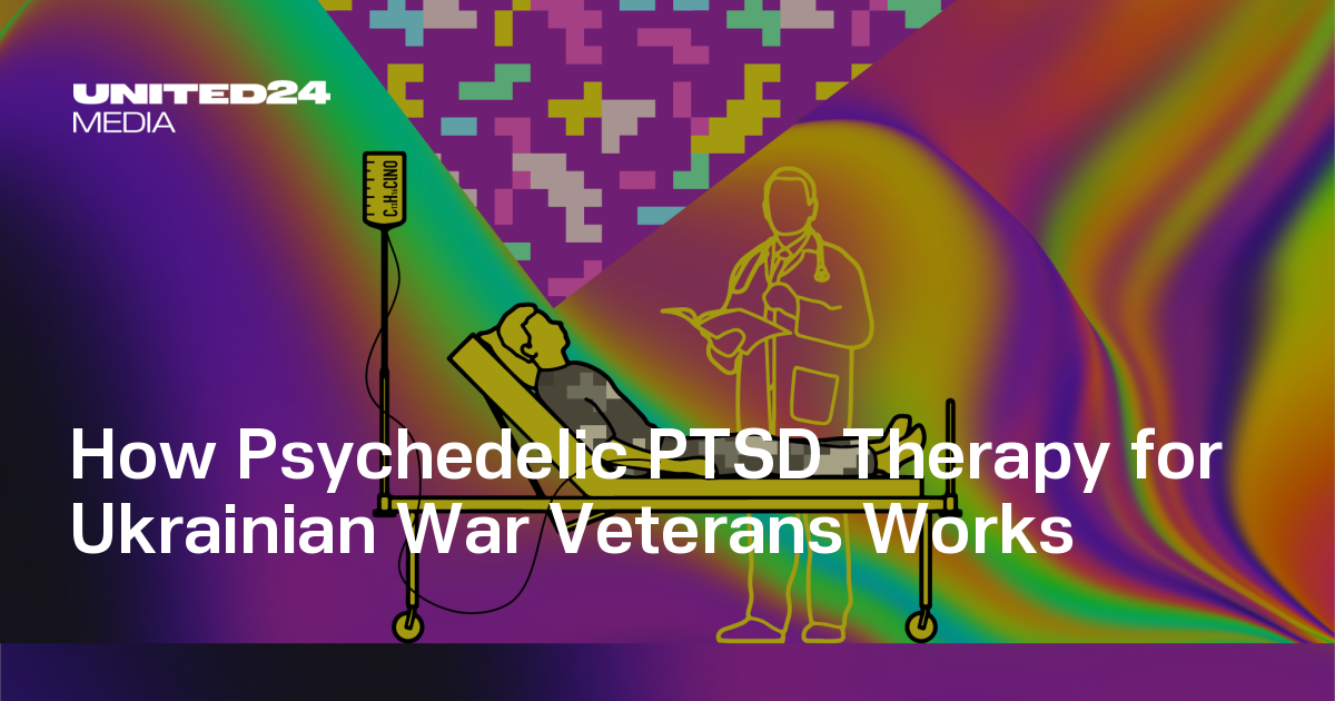 How Psychedelic PTSD Therapy for Ukrainian War Veterans Works ...