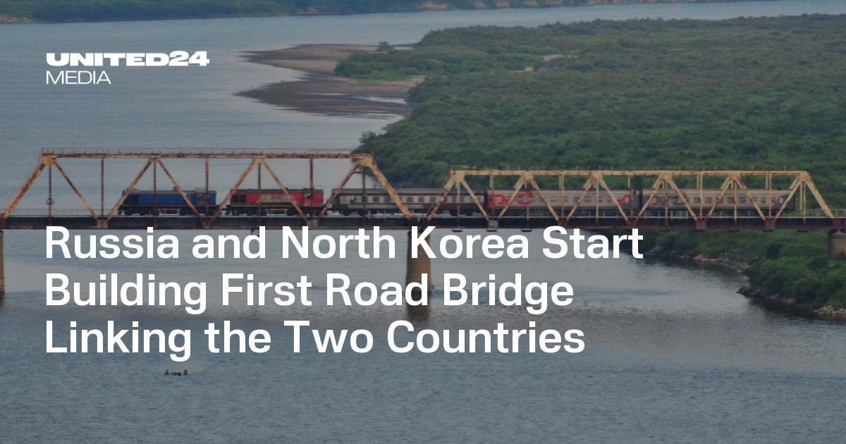 Russia and North Korea Start Building First Road Bridge Linking the Two ...