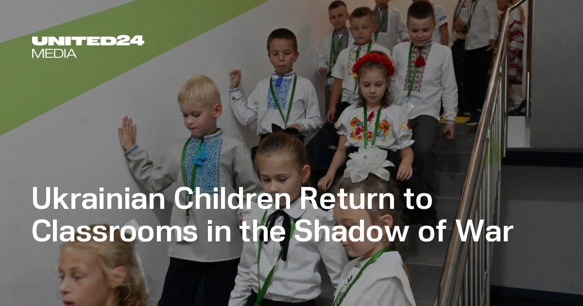 Ukrainian Children Return to Classrooms in the Shadow of War — UNITED24 ...