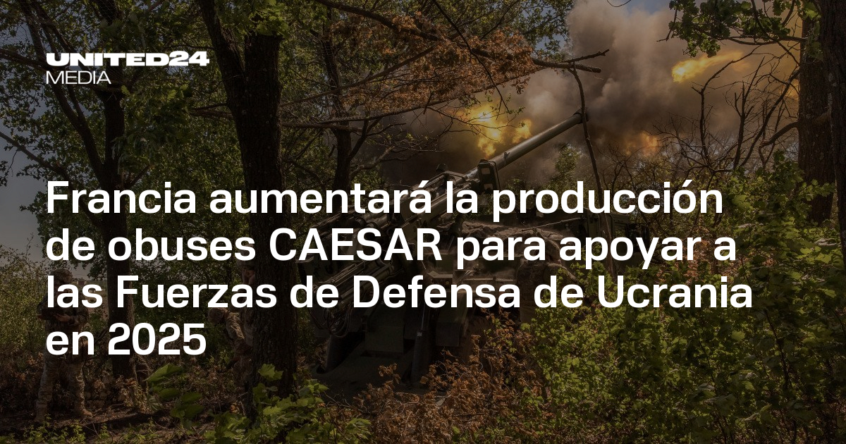 Francia aumentará la producción de obuses CAESAR para apoyar a las ...
