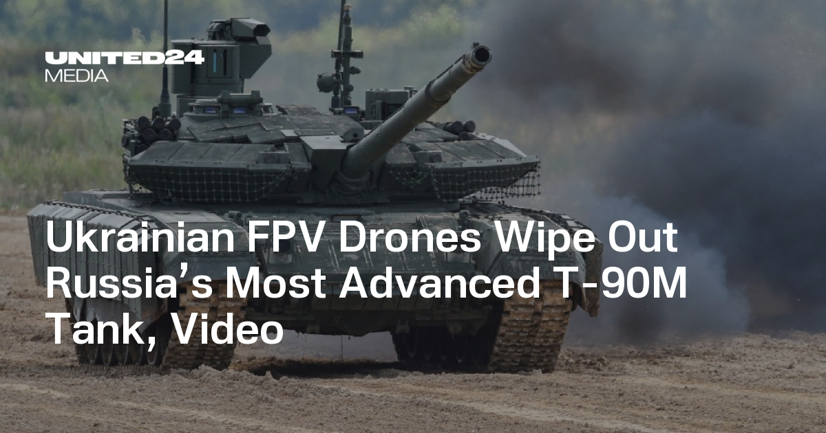 Ukrainian FPV Drones Wipe Out Russia’s Most Advanced T-90M Tank, Video ...