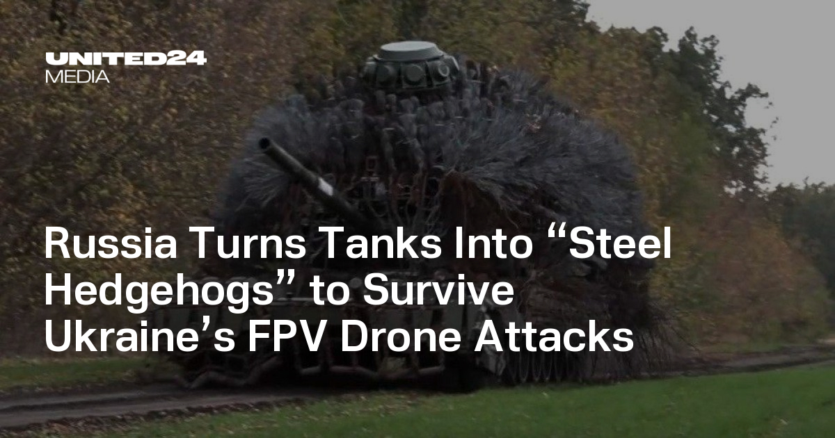 Russia Turns Tanks Into “Steel Hedgehogs” to Survive Ukraine’s FPV ...