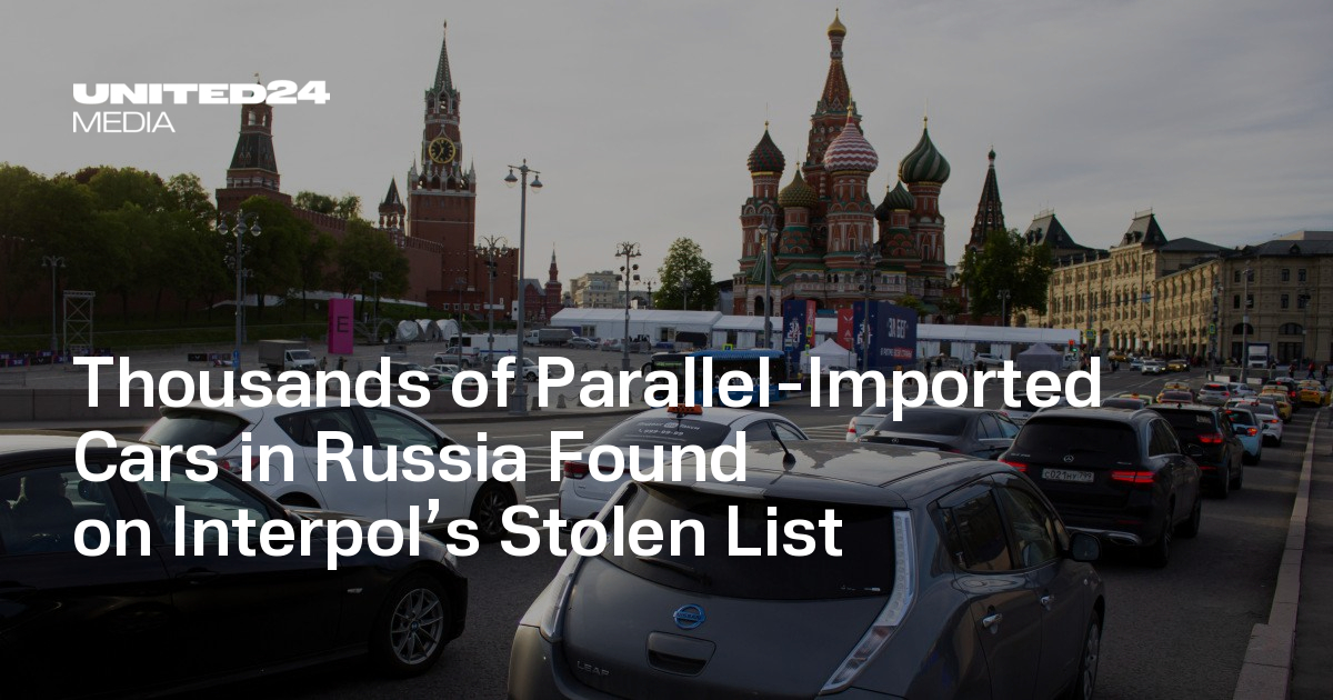 Thousands of Parallel-Imported Cars in Russia Found on Interpol’s ...