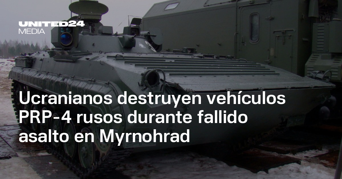 Ucranianos destruyen vehículos PRP-4 rusos durante fallido asalto en ...