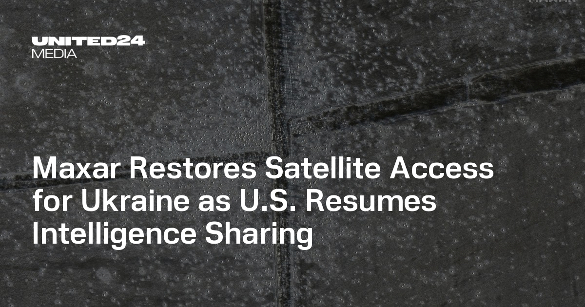 Maxar Restores Satellite Access for Ukraine as U.S. Resumes ...
