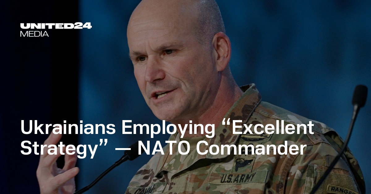 NATO Commander: Ukrainians Employing “Excellent Strategy” — UNITED24 Media