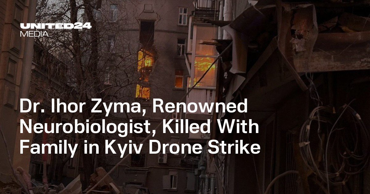 Dr. Ihor Zyma, Renowned Neurobiologist, Killed With Family in Kyiv ...