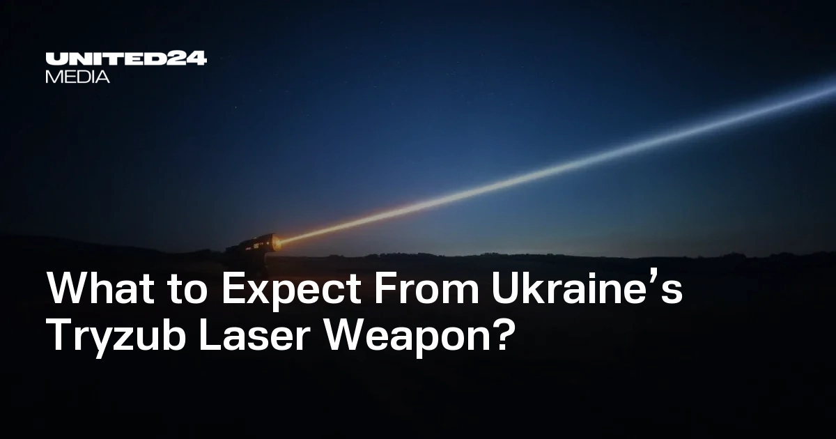 What to Expect From Ukraine’s Tryzub Laser Weapon? — UNITED24 Media