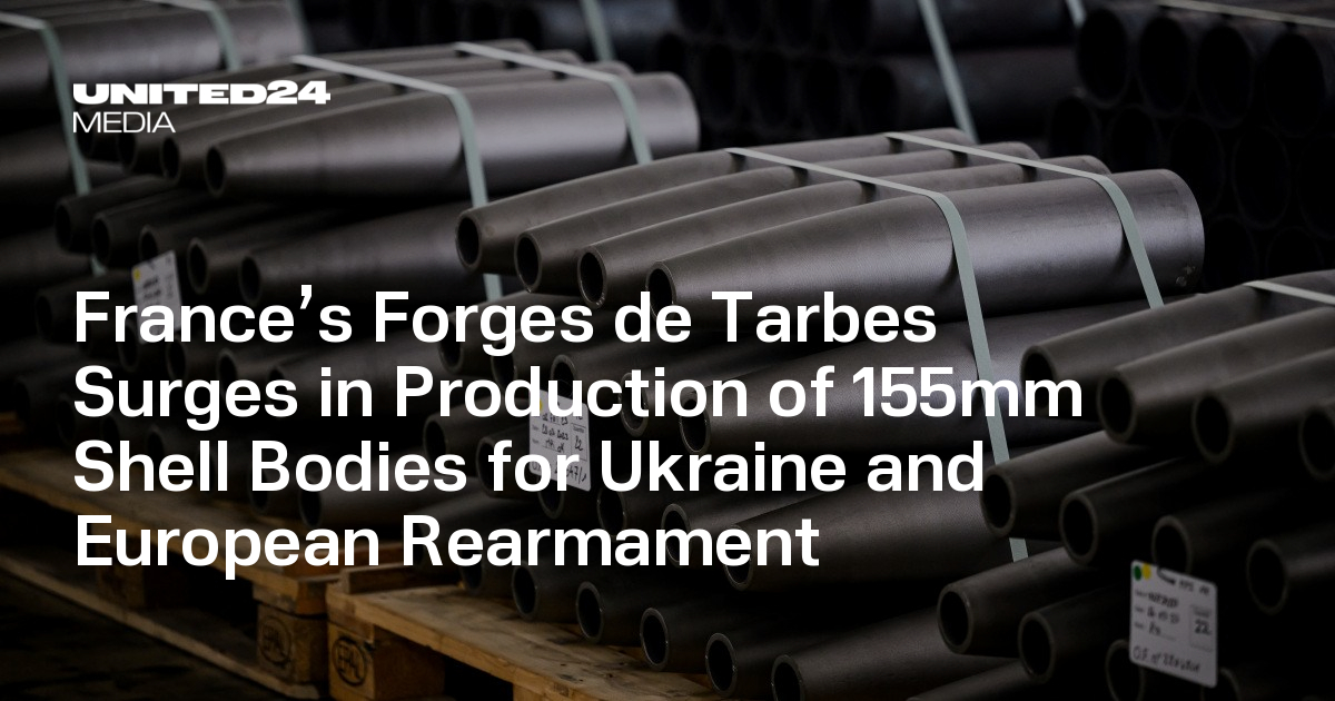 France’s Forges de Tarbes Surges in Production of 155mm Shell Bodies ...