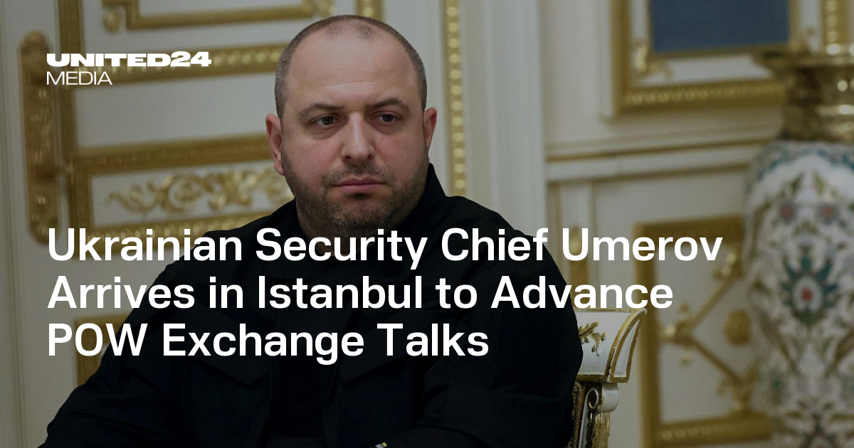 Ukrainian Security Chief Umerov Arrives in Istanbul to Advance POW ...