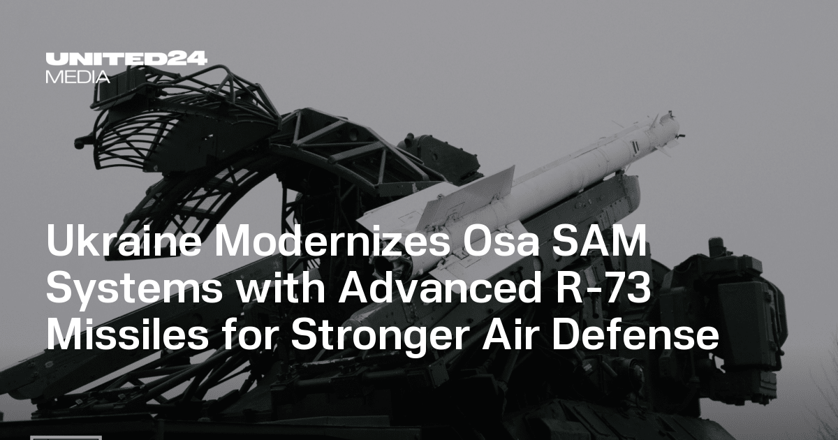 Ukraine Modernizes Osa SAM Systems with Advanced R-73 Missiles for ...