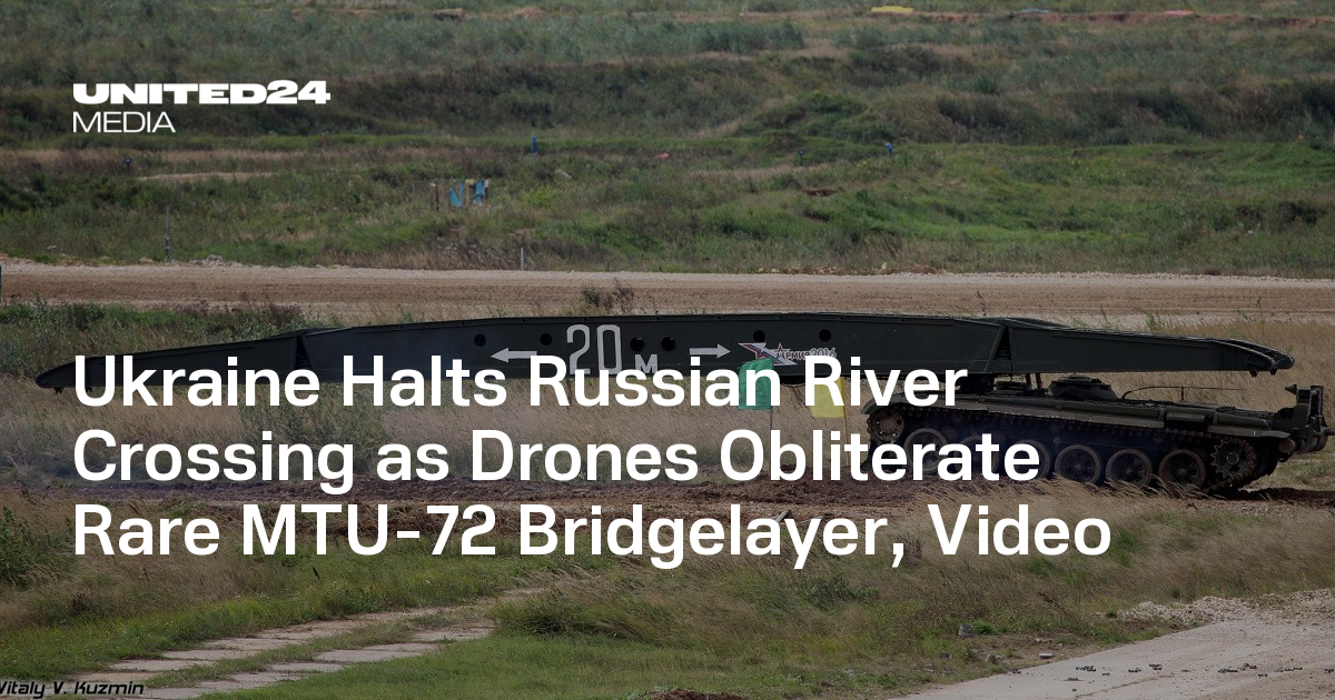 Ukraine Halts Russian River Crossing as Drones Obliterate Rare MTU-72 ...