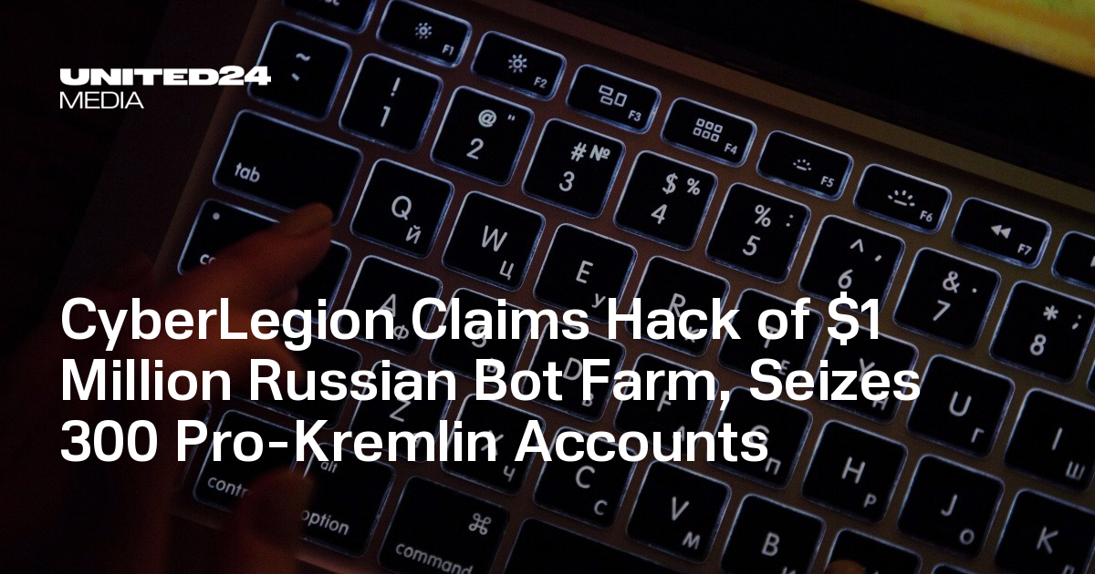 CyberLegion Claims Hack of $1 Million Russian Bot Farm, Seizes 300 Pro ...