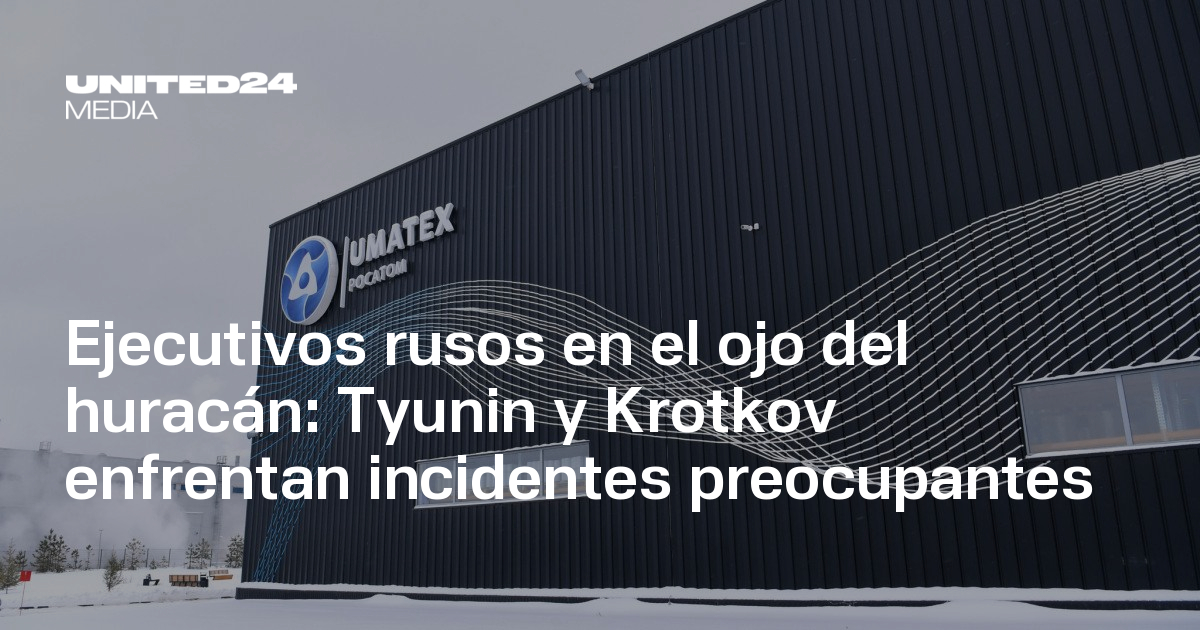 Ejecutivos rusos en el ojo del huracán: Tyunin y Krotkov enfrentan ...