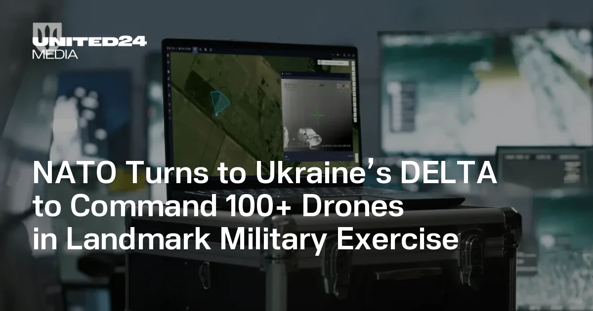 Ukraine’s DELTA Leads NATO’s Largest Drone Drill — UNITED24 Media
