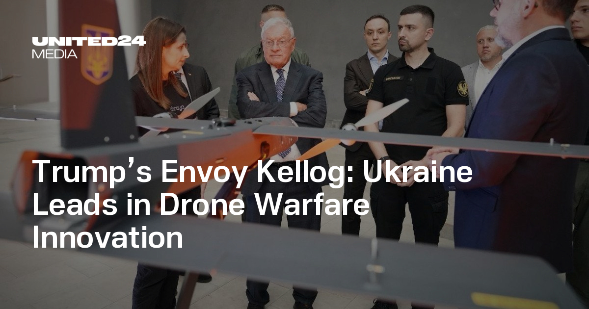 Trump’s Envoy Kellog: Ukraine Leads in Drone Warfare Innovation ...