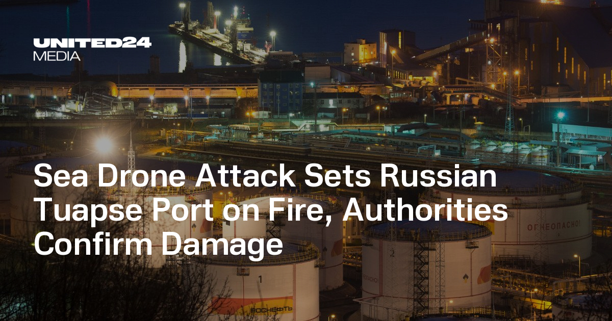 Sea Drone Attack Sets Russian Tuapse Port on Fire, Authorities Confirm ...