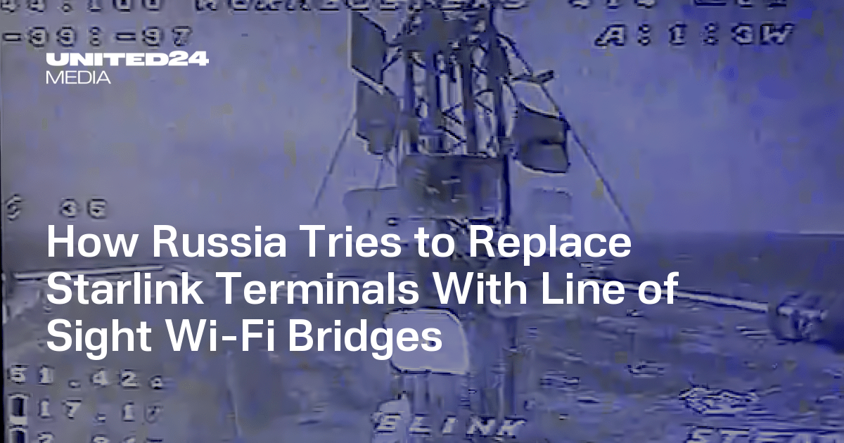 How Russia Tries to Replace Starlink Terminals With Line of Sight Wi-Fi ...