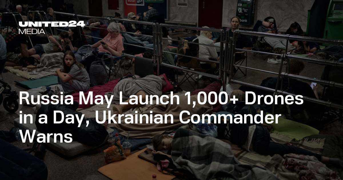 Russia May Launch 1,000+ Drones in a Day, Ukrainian Commander Warns ...