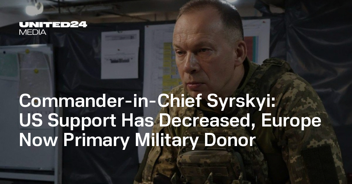 Commander-in-Chief Syrskyi: US Support Has Decreased, Europe Now ...