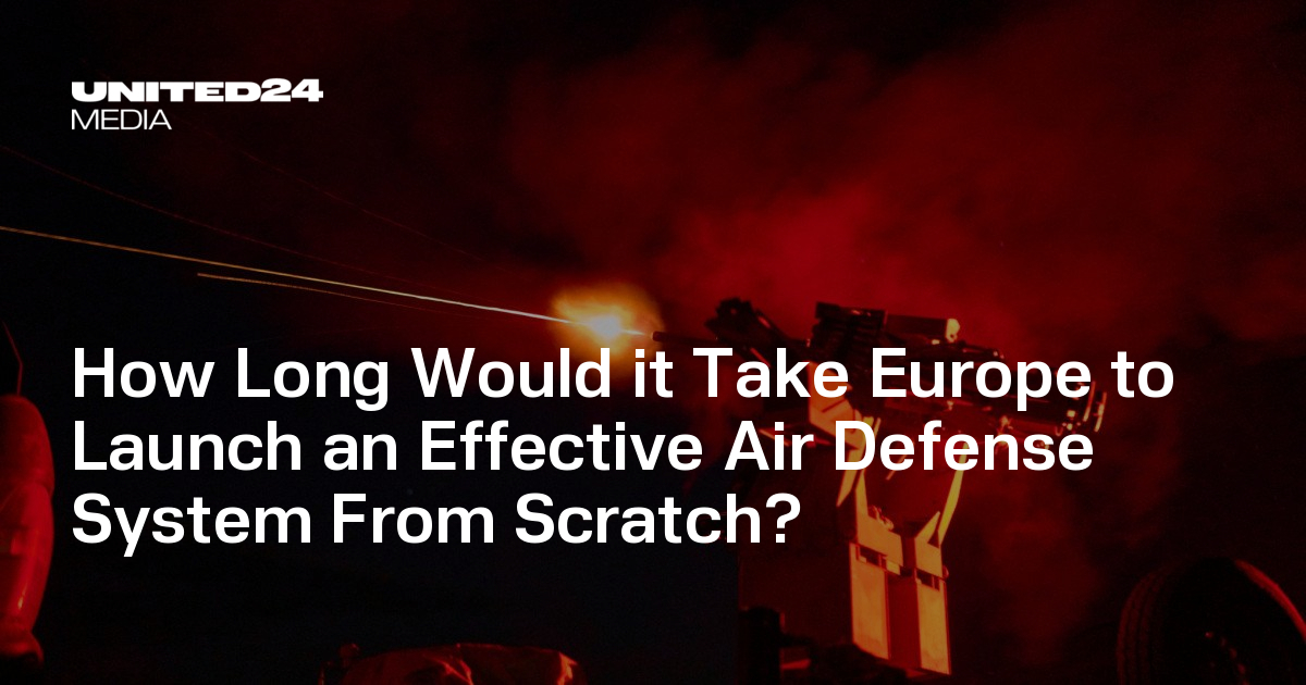 How Long Would it Take Europe to Launch an Effective Air Defense System ...