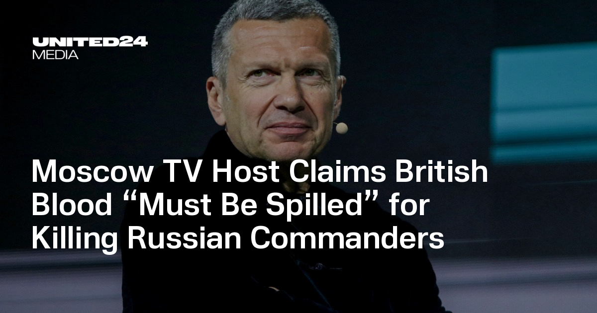 Moscow TV Host Claims British Blood “Must Be Spilled” for Killing ...
