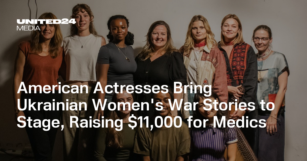 American Actresses Bring Ukrainian Women's War Stories to Stage ...