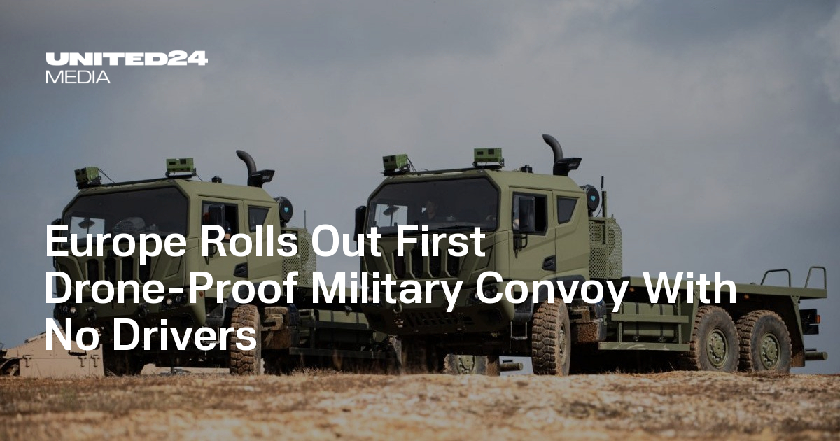Europe Rolls Out First Drone-Proof Military Convoy With No Drivers ...
