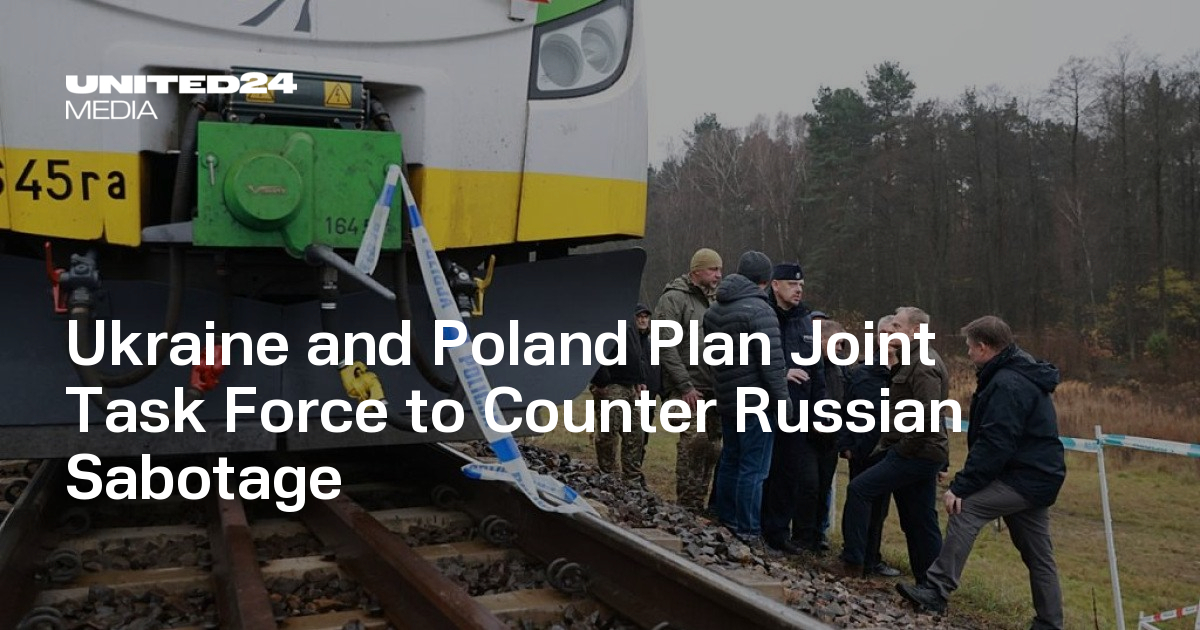 Ukraine and Poland Plan Joint Task Force to Counter Russian Sabotage ...