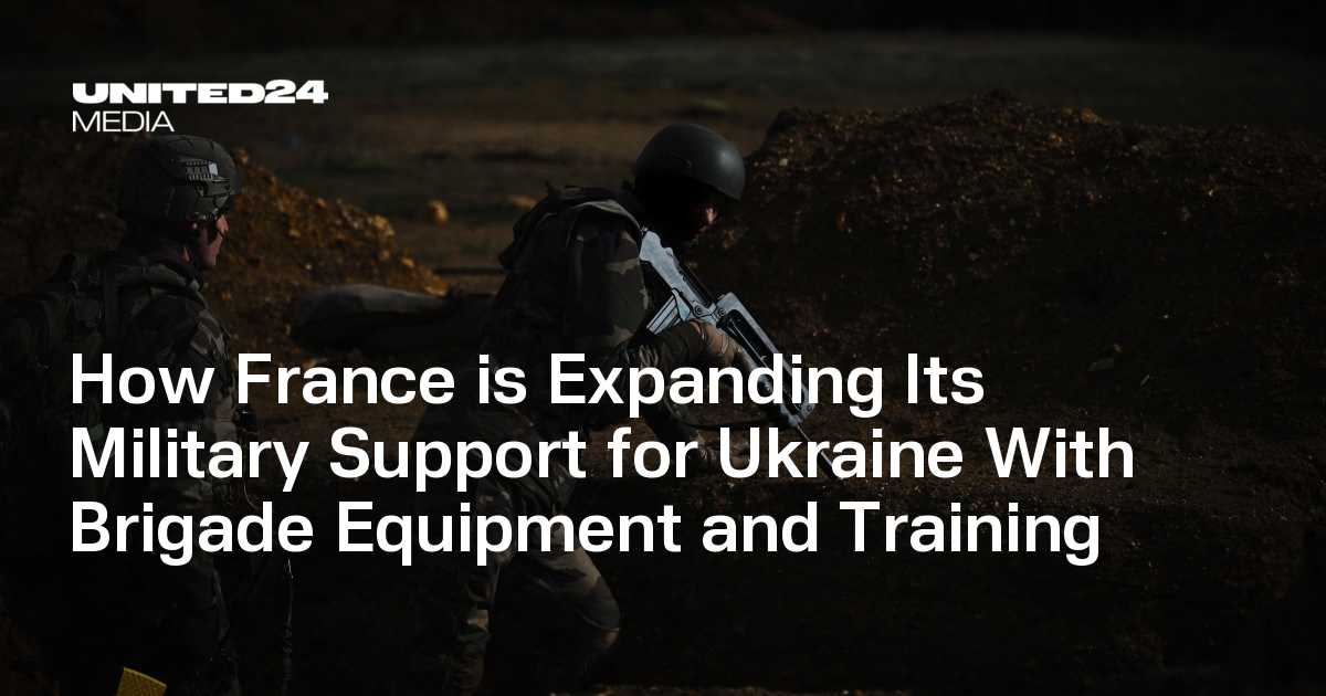 How France is Expanding Its Military Support for Ukraine With Brigade ...