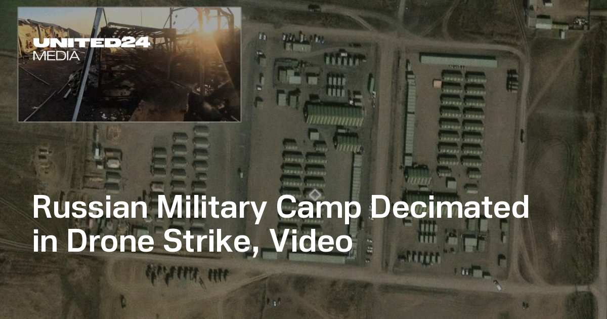 Russian Military Camp Decimated in Drone Strike, Video — UNITED24 Media