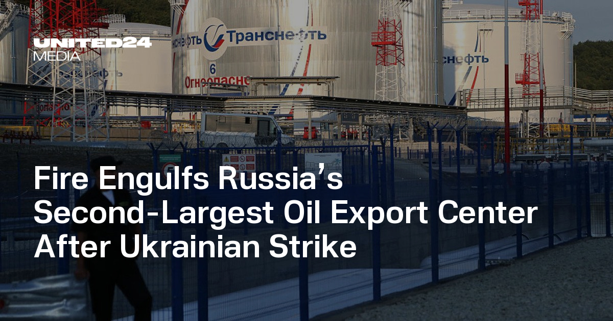 Fire Engulfs Russia’s Second-Largest Oil Export Center After Ukrainian ...