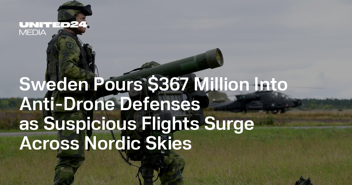 Sweden Pours $367 Million Into Anti-Drone Defenses as Suspicious ...