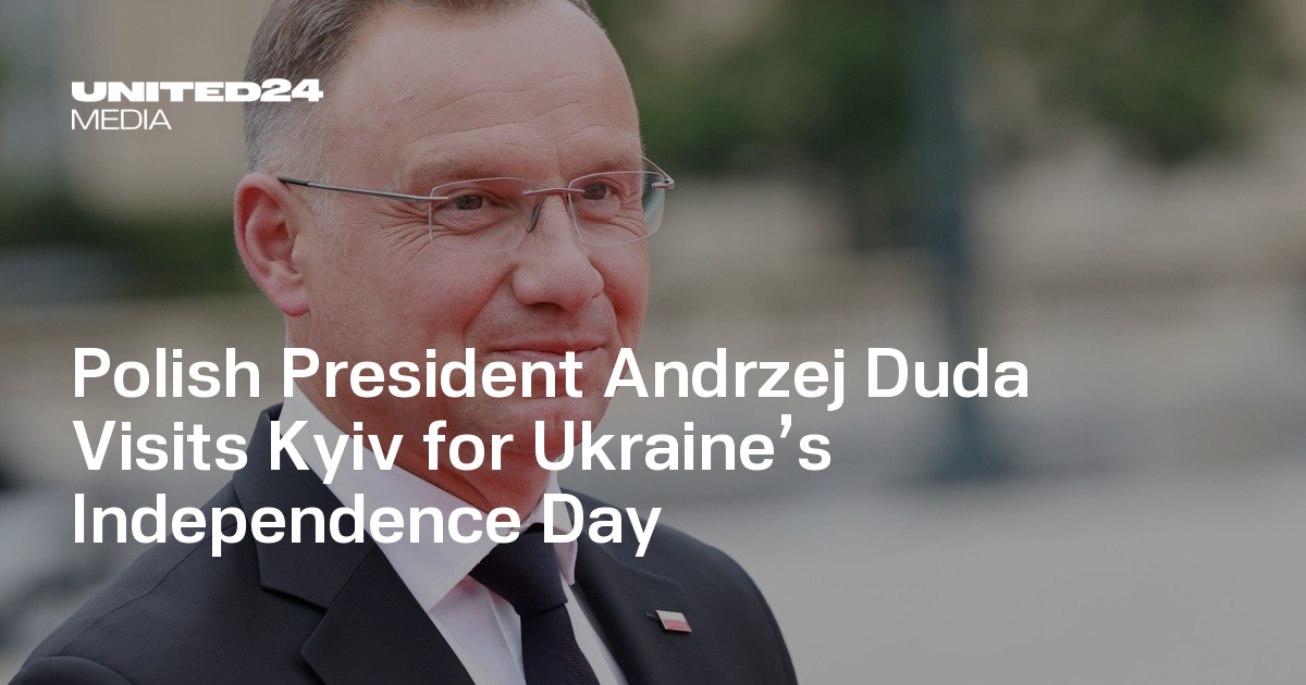 Polish President Andrzej Duda Visits Kyiv for Ukraine’s Independence ...