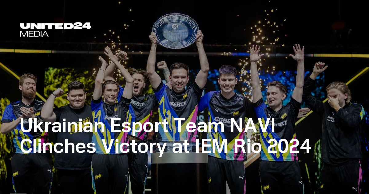 Ukrainian Esport Team NAVI Clinches Victory at IEM Rio 2024 — UNITED24 ...