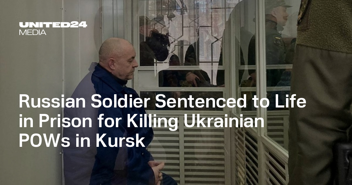 Russian Soldier Sentenced to Life in Prison for Killing Ukrainian POWs ...