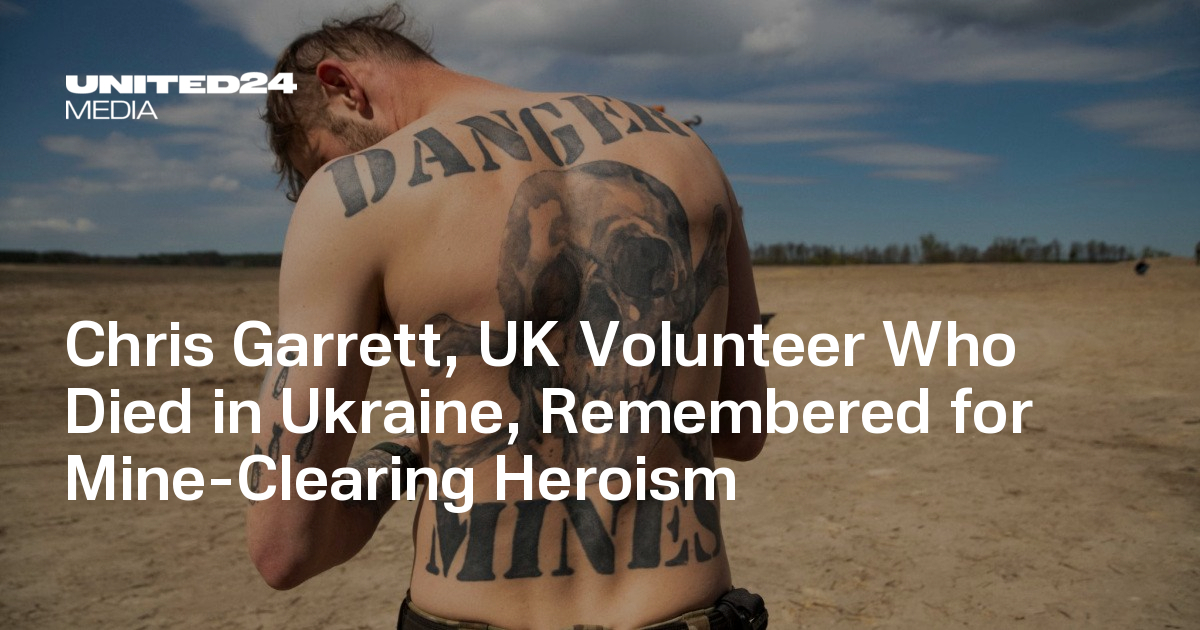 UK Volunteer Chris Garrett, Who Risked His Life Clearing Mines, Dies in ...