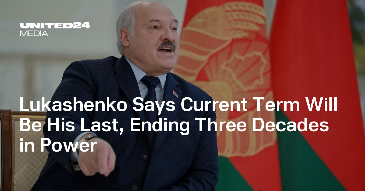 Lukashenko Says Current Term Will Be His Last, Ending Three Decades in ...