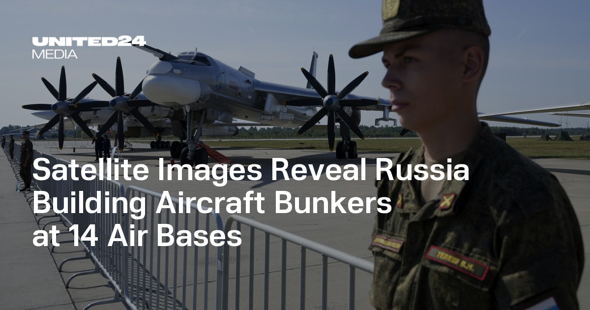 Satellite Images Reveal Russia Building Aircraft Bunkers at 14 Air ...