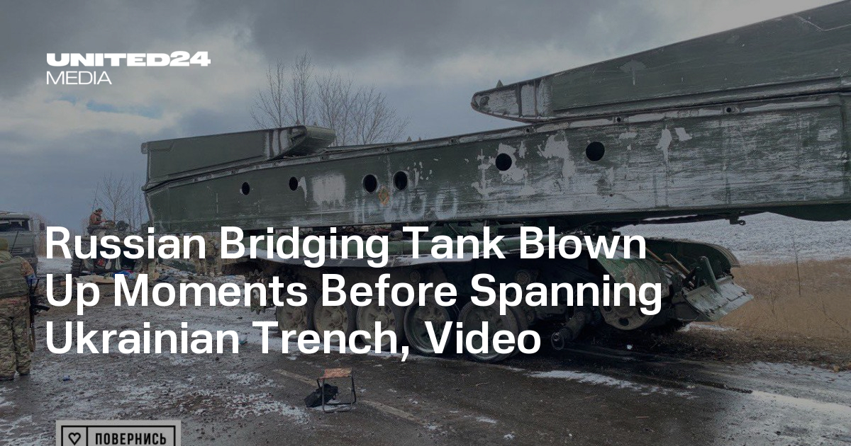 Russian Bridging Tank Blown Up Moments Before Spanning Ukrainian Trench ...