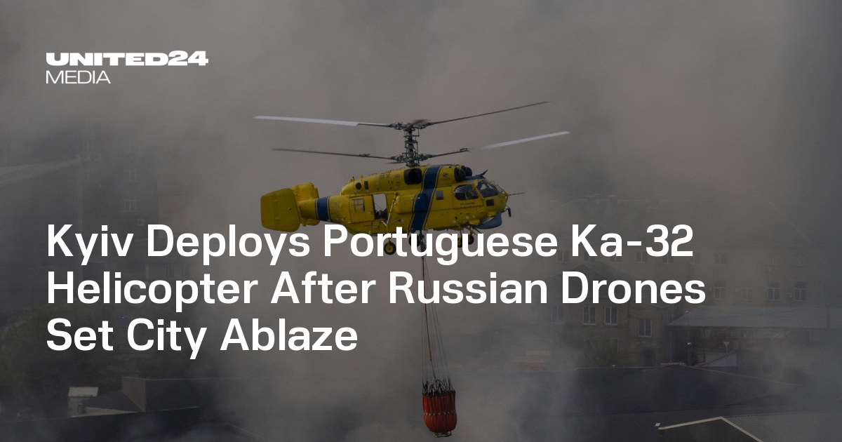 Kyiv Deploys Portuguese Ka-32 Helicopter After Russian Drones Set City ...
