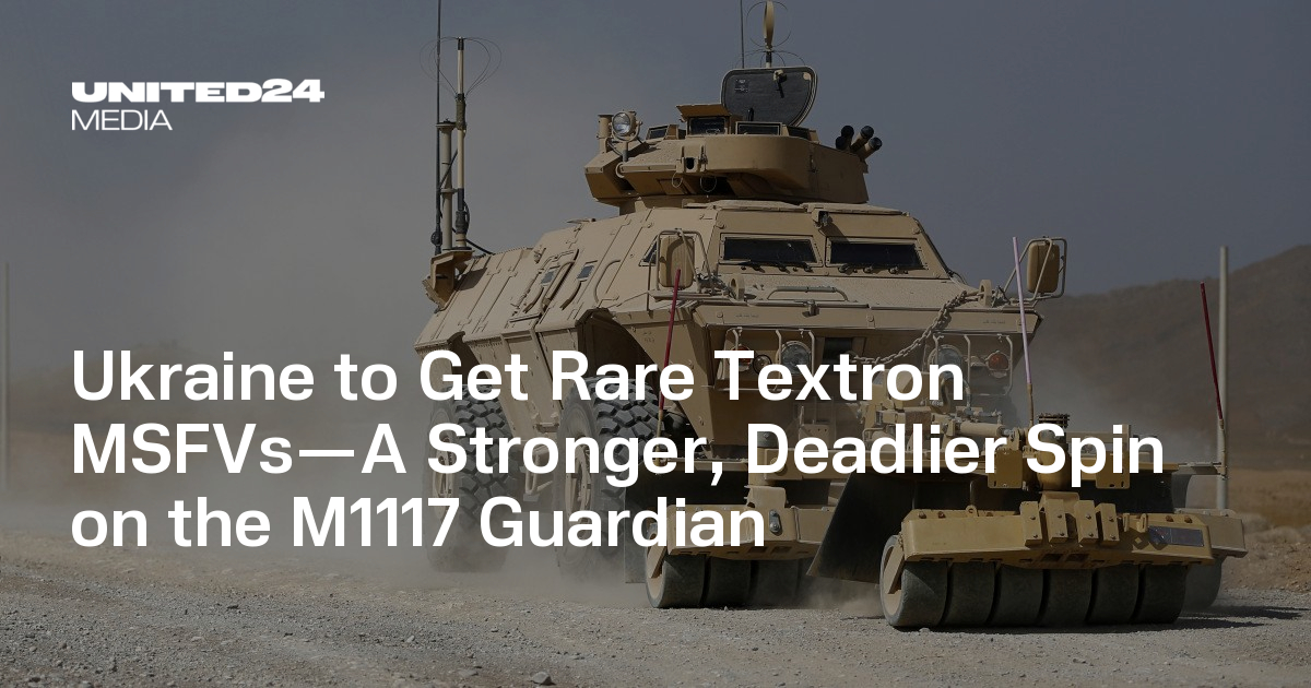 Ukraine to Get Rare Textron MSFVs—A Stronger, Deadlier Spin on the ...
