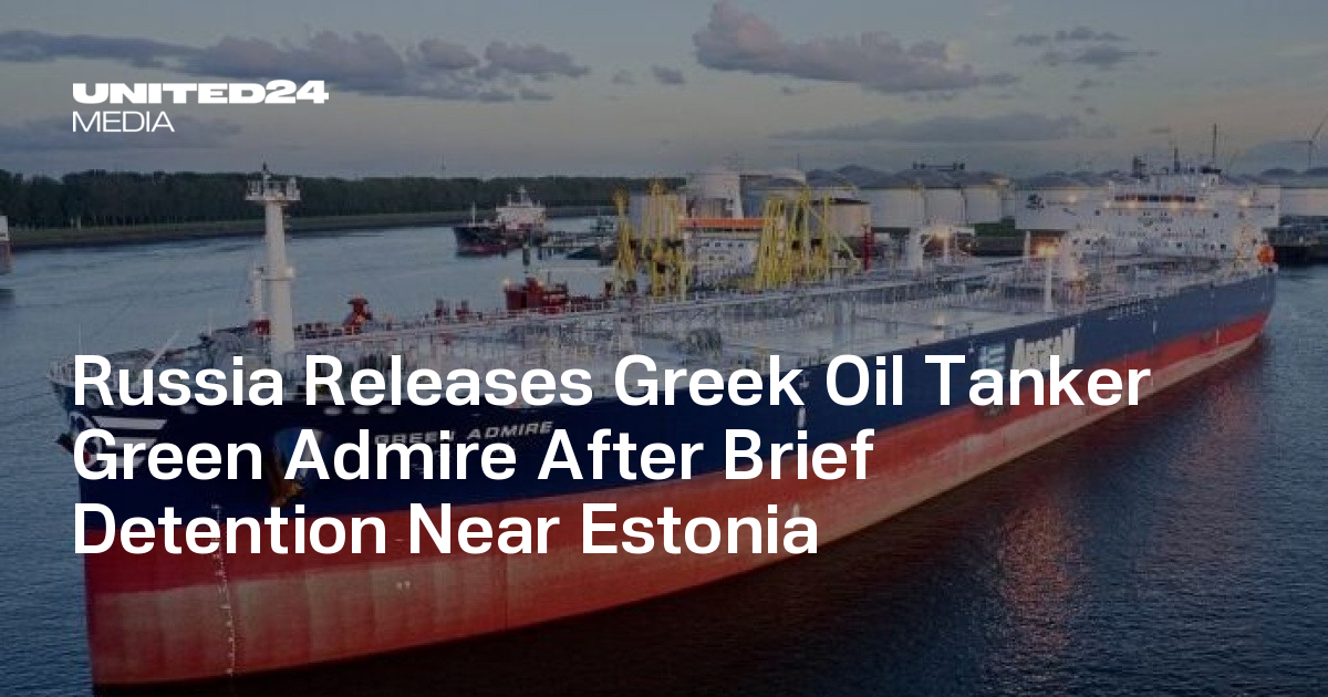 Russia Releases Greek Oil Tanker Green Admire After Brief Detention ...